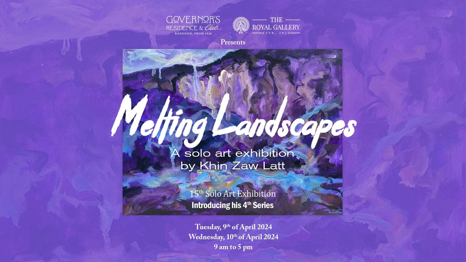 Artist Khin Zaw Latt’s Melting Landscapes | The Royal Gallery (TRG ...